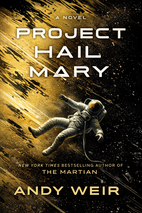 Project Hail Mary Summary by Andy Weir (Free)